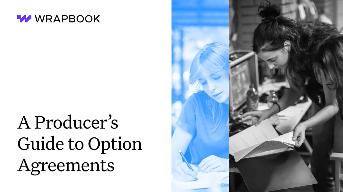 A Producer's Guide to Option Agreements | Wrapbook